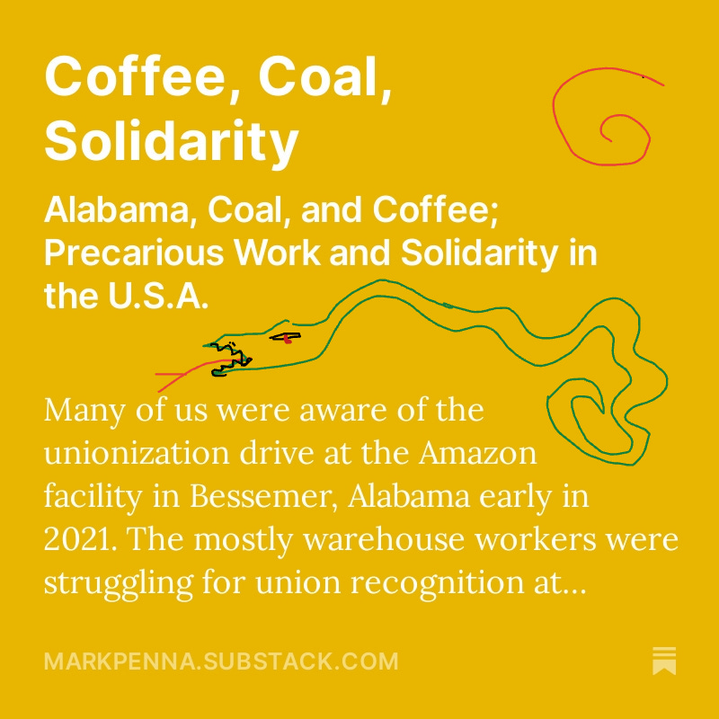 Coffee, Coal, Solidarity - mark.penna’s Substack