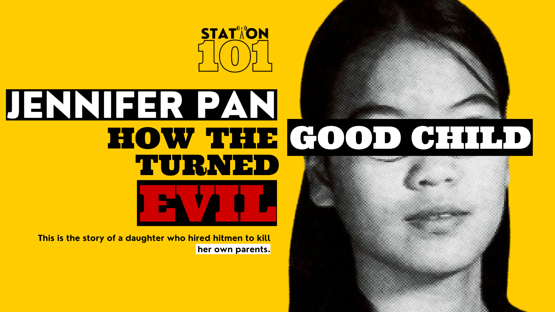 Jennifer Pan: How The Good Child Turned Evil