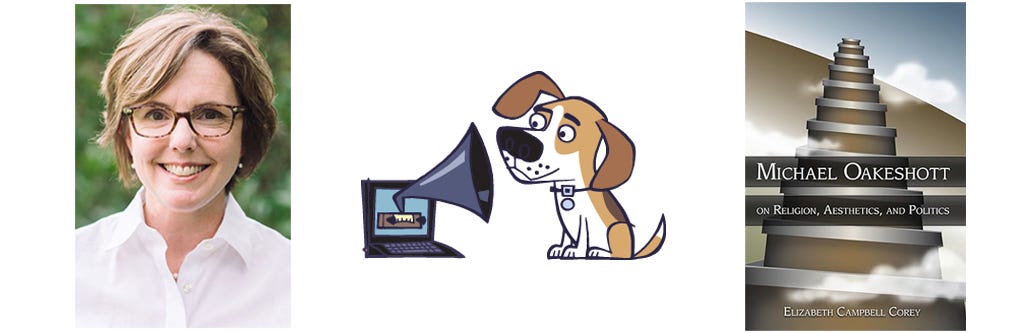 Elizabeth Corey On Oakeshott And Life - by Andrew Sullivan