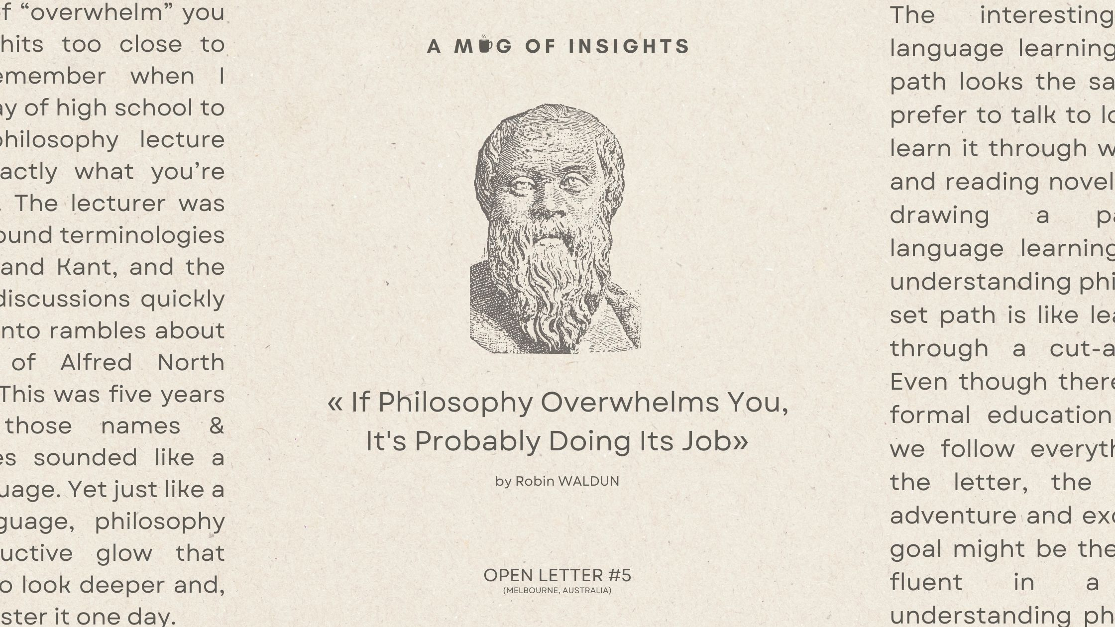 If Philosophy Overwhelms You, It's Probably Doing Its Job