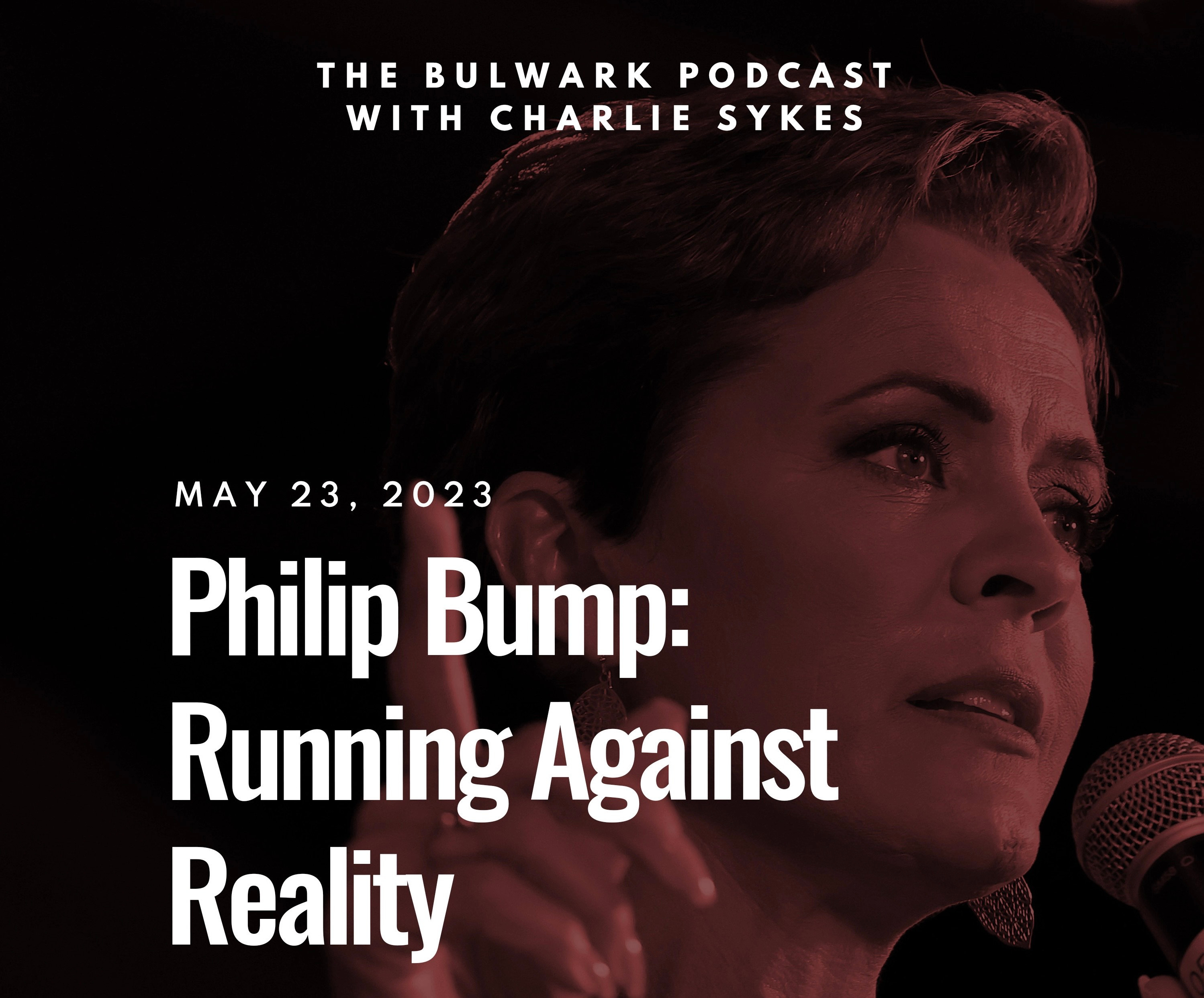 Philip Bump: Running Against Reality - by Charlie Sykes