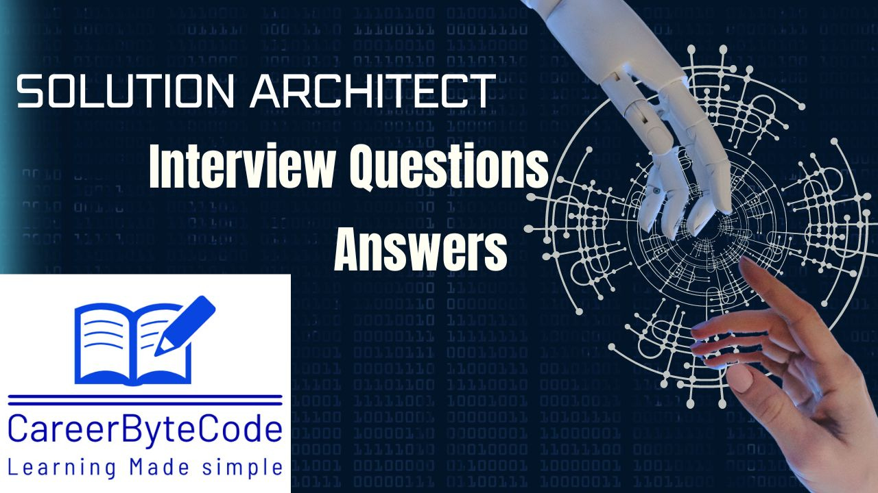Interview Questions for a Solution Architect