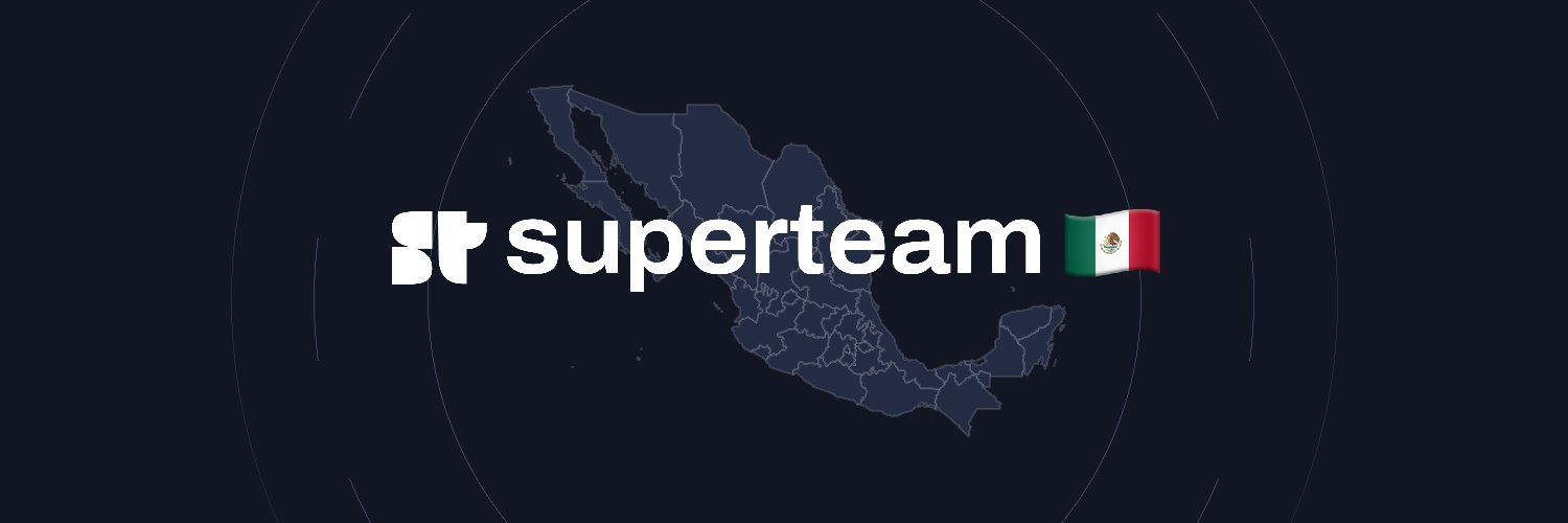 Superteam México | Update - Superteam México