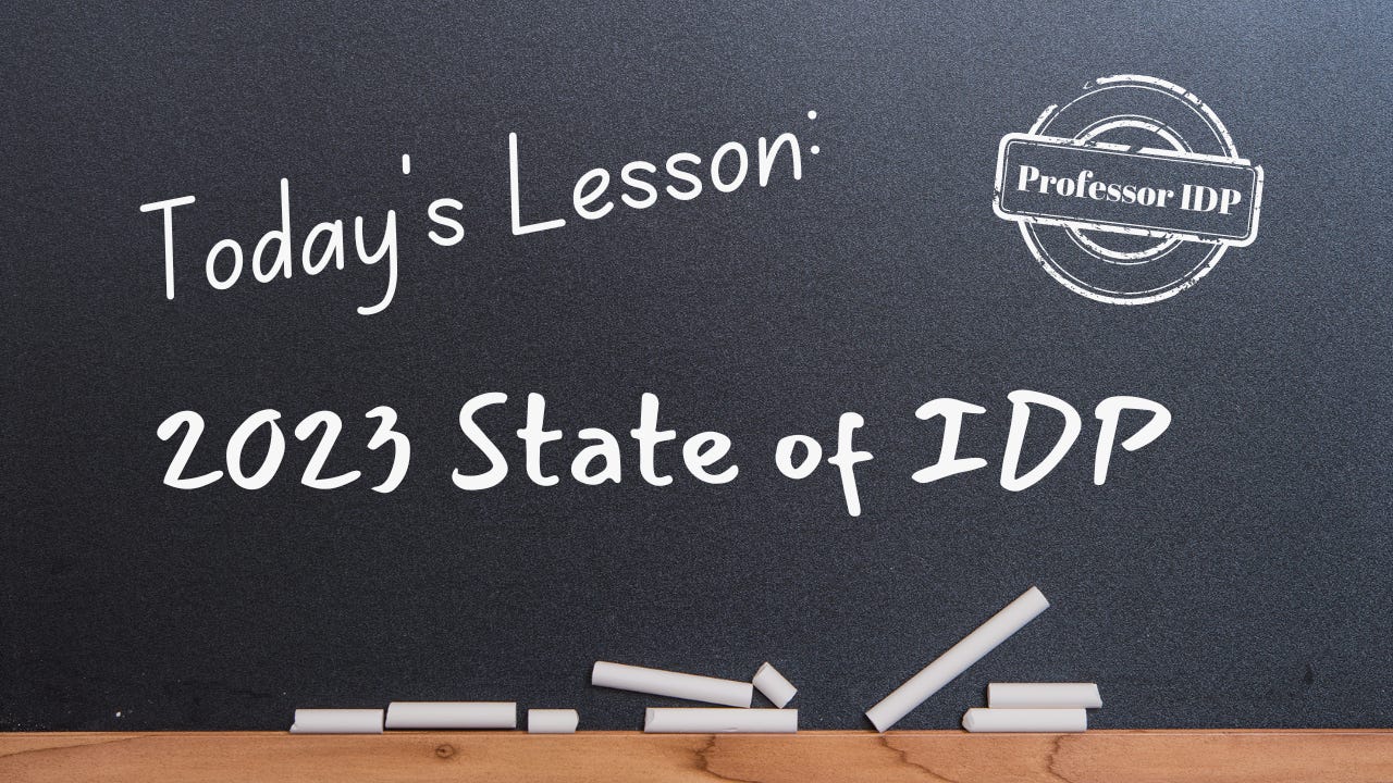 2023 State of IDP Report - by Scott Soltis - The IDP Show