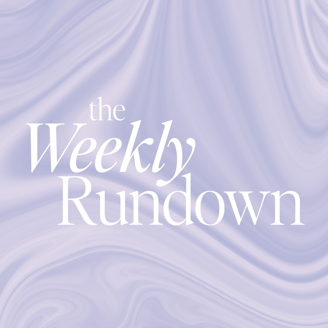 The Weekly Rundown - by The Everygirl