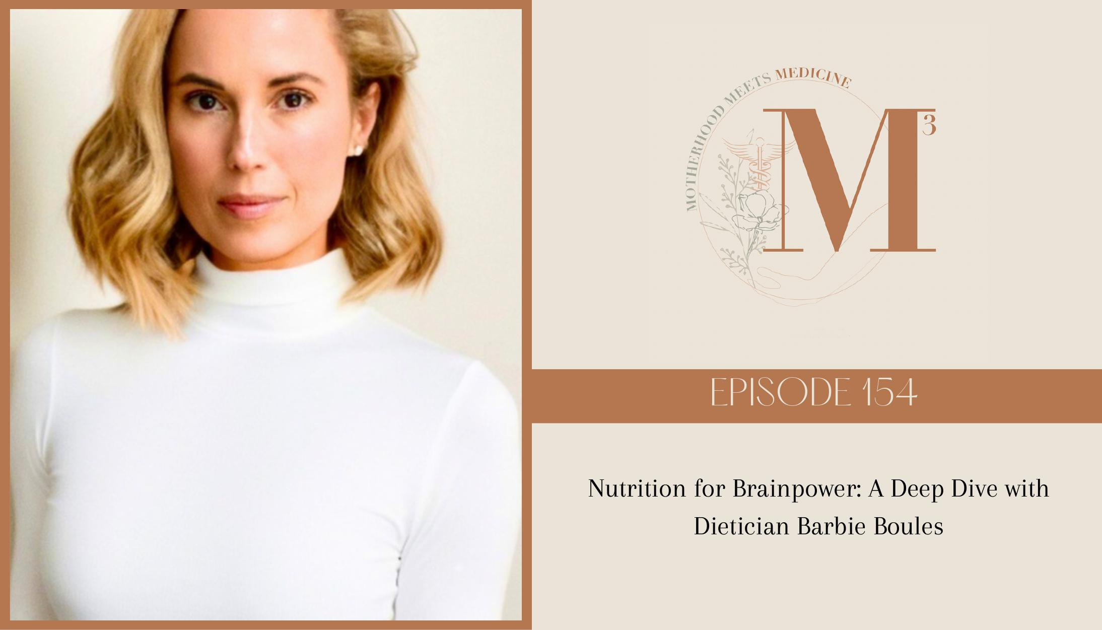 Episode 154: Nutrition for Brainpower: A Deep Dive with Dietician ...