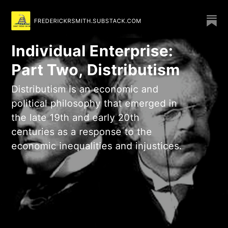 Individual Enterprise: Part Two, Distributism