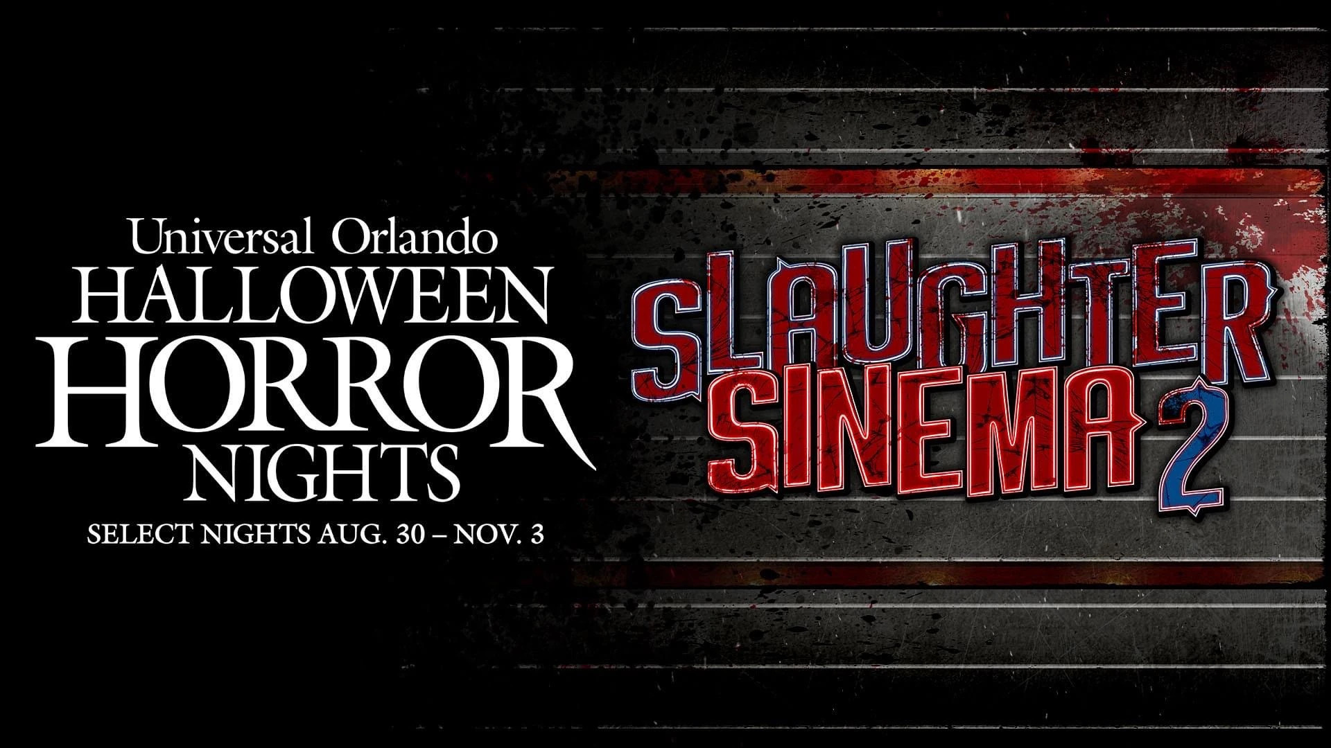 Slaughter Sinema 2 announced for Halloween Horror Nights 33 at ...
