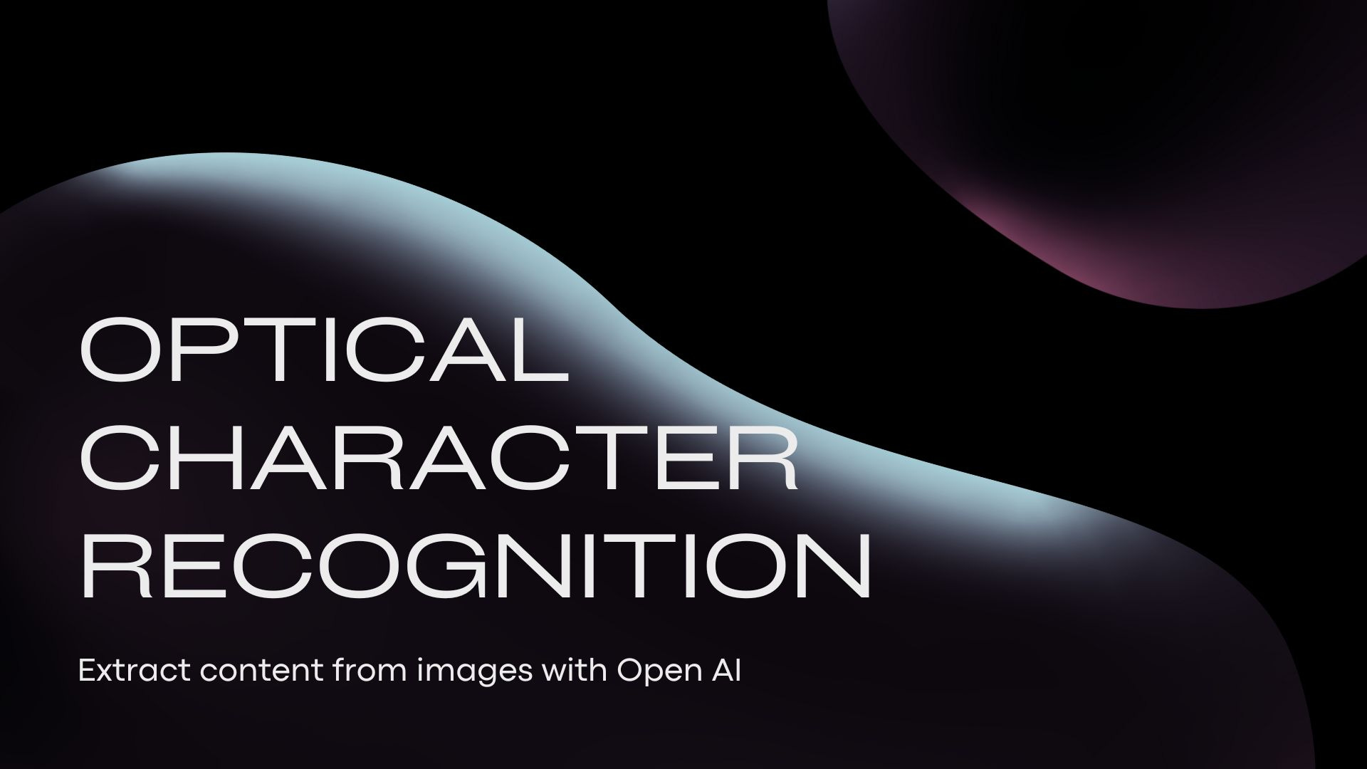 Optical Character Recognition (OCR) with Open AI - by Vinod