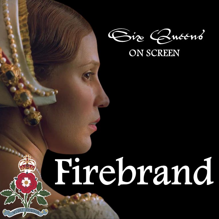 Six Queens on Screen: Firebrand - Six Queens