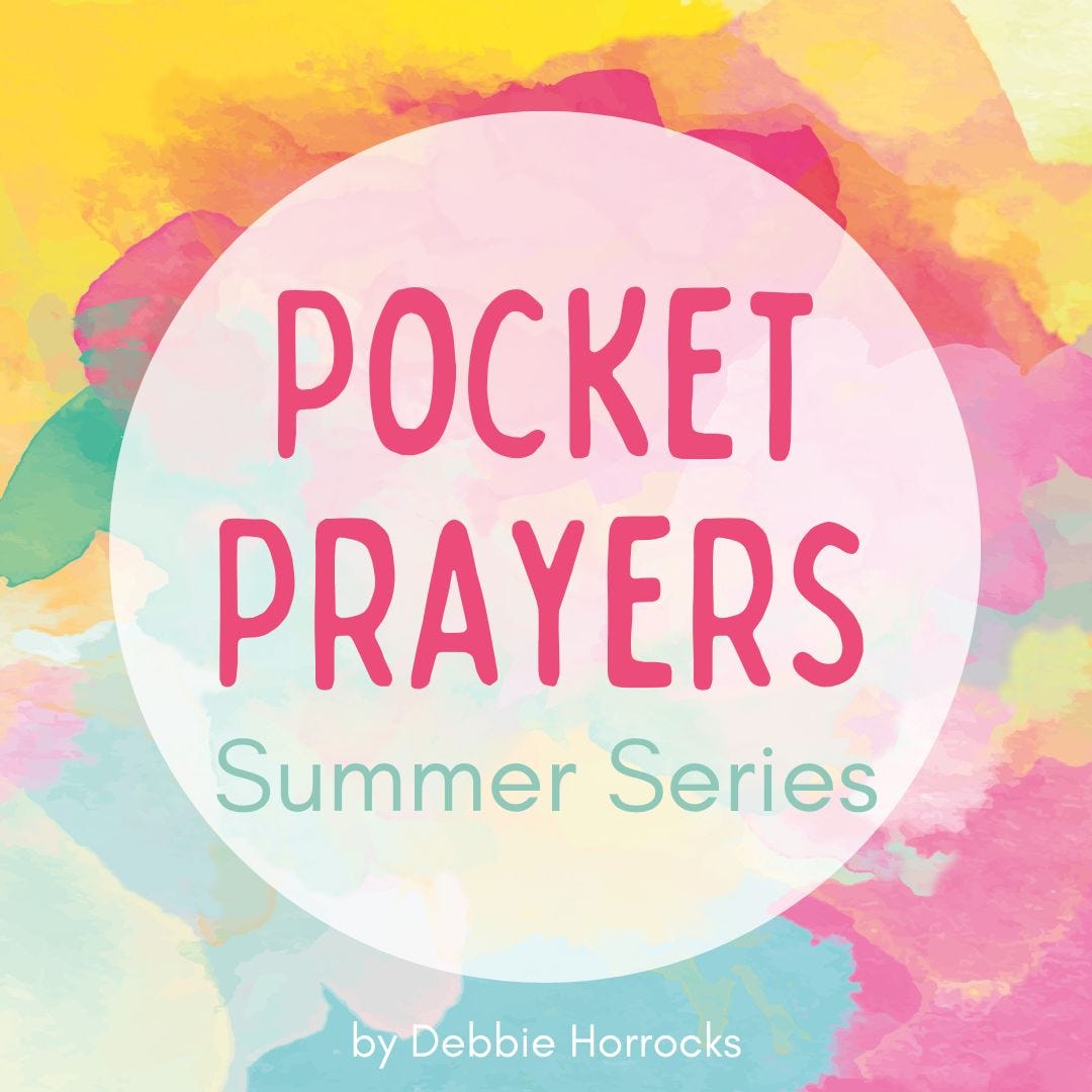 The Pocket Prayers Summer Series - by Debbie Horrocks
