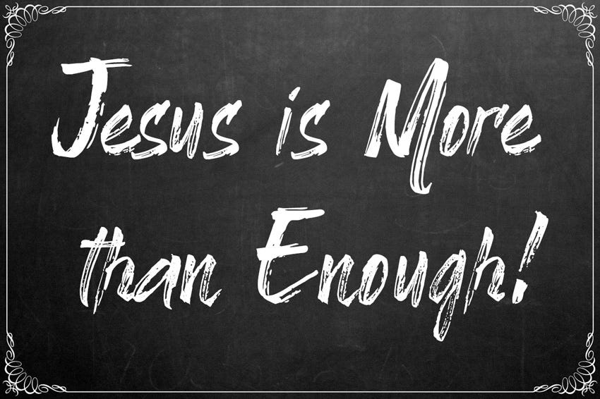 Is Jesus Your Only Sufficiency?