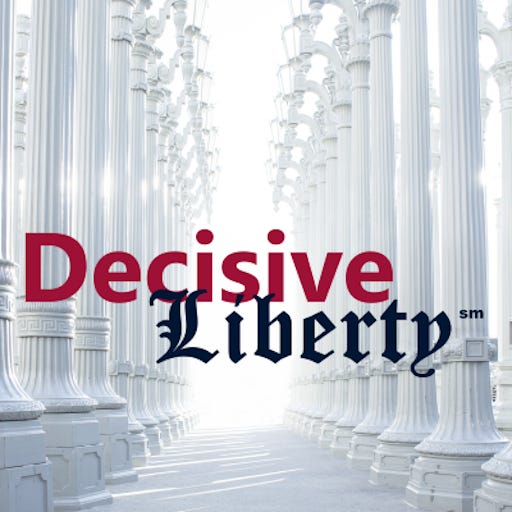 Decisive Liberty | Substack