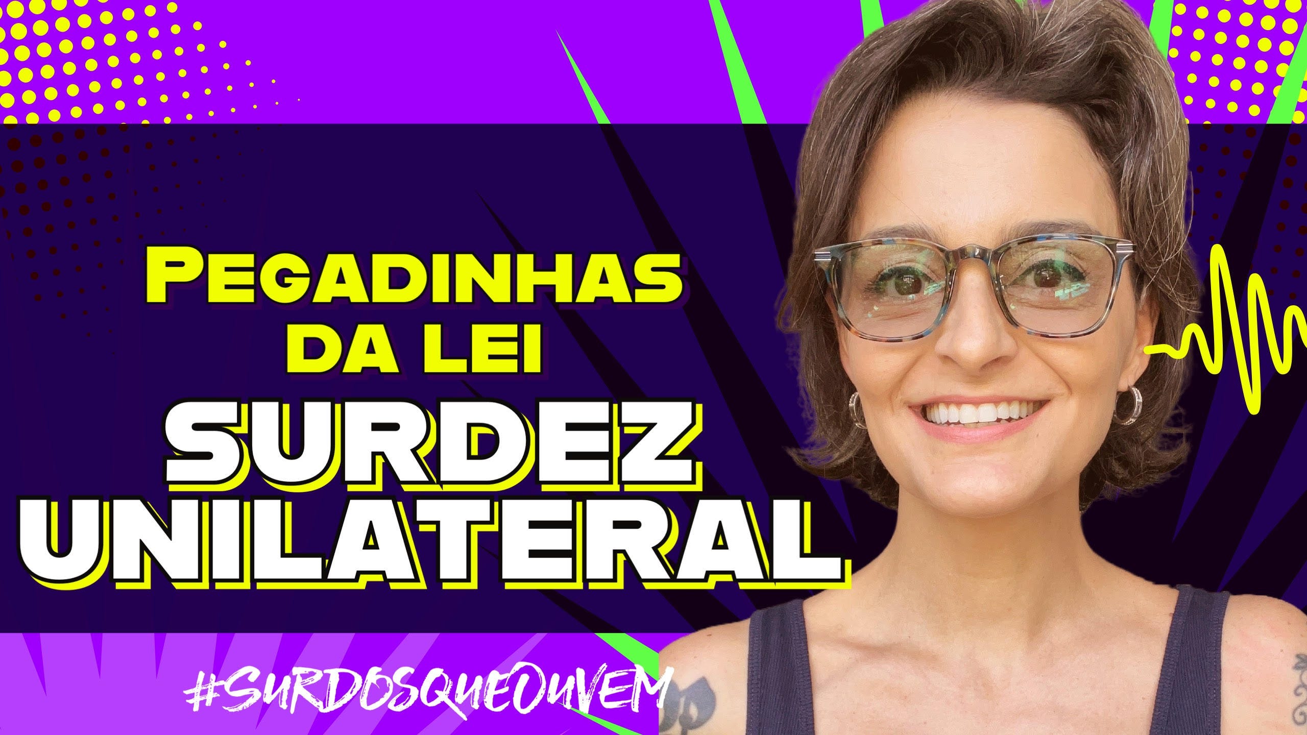 Surdez Unilateral é Deficiência Auditiva - by Paula Pfeifer