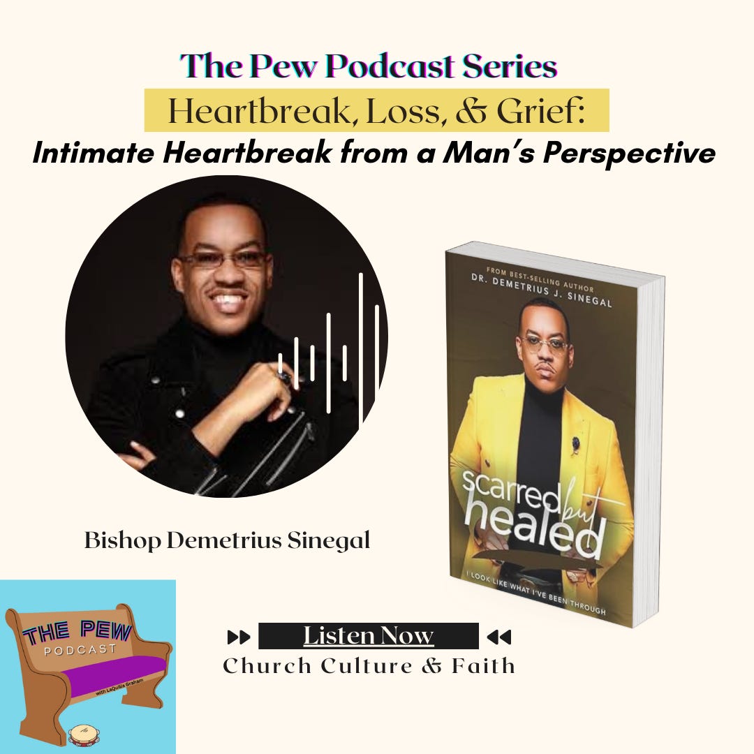 Bishop Demetrius Sinegal: Intimate Heartbreak from a Man’s Perspective