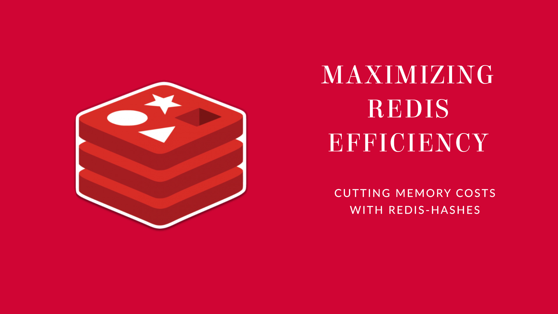 Maximizing Redis Efficiency: Cutting Memory Costs with Redis Hashes