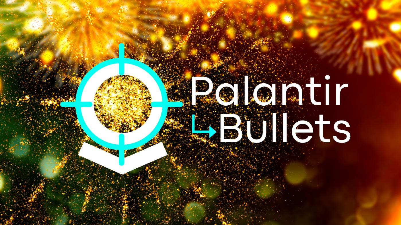 💥 Closing at +170% | Palantir Bullets #58