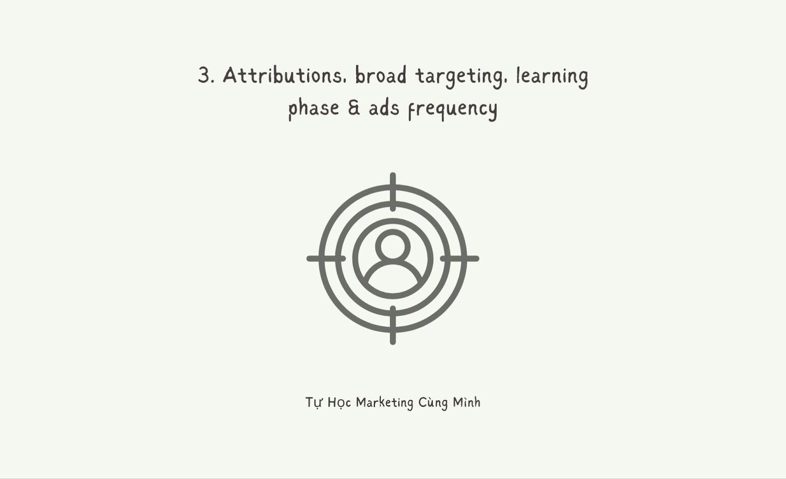 Meta Ads Series: Attributions, broad targeting, learning phase và ads ...