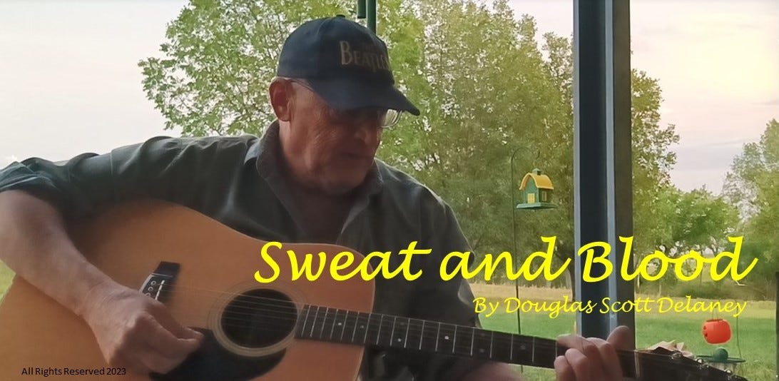 "Sweat and Blood" - Douglas Scott Delaney