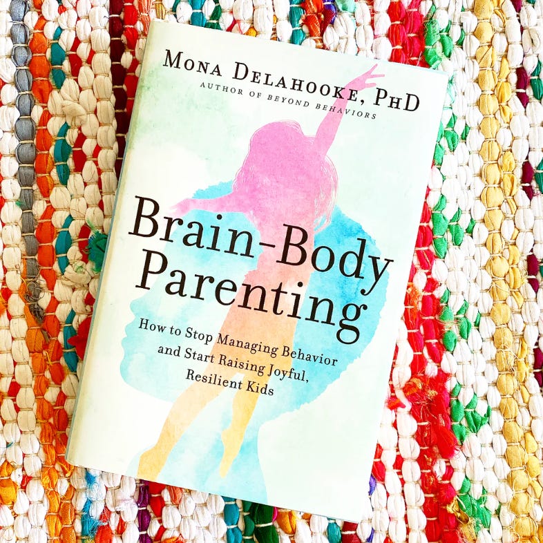 R+W #2: "Brain-Body Parenting" by Mona Delahooke