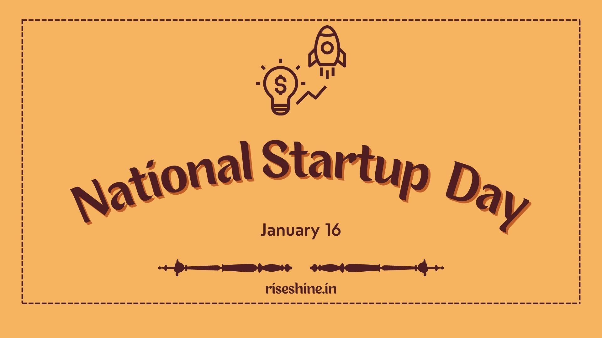 National Startup Day - Explained - Rise & Shine ☀