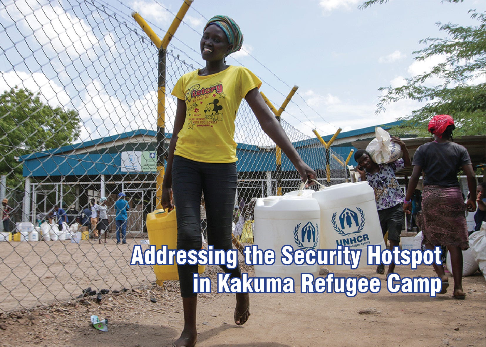 Addressing the Security Hotspot in Kakuma Refugee Camp