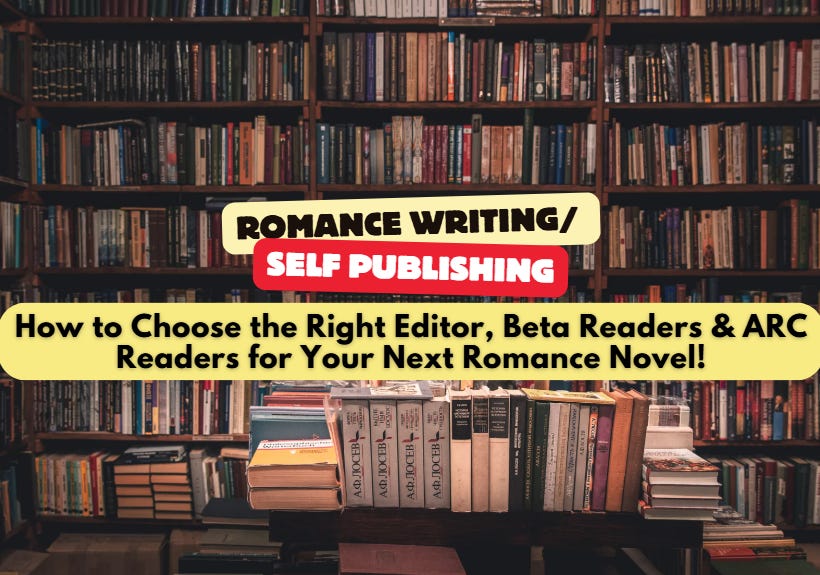 How to Choose the Right Editor, Beta Readers & ARC Readers for Your ...