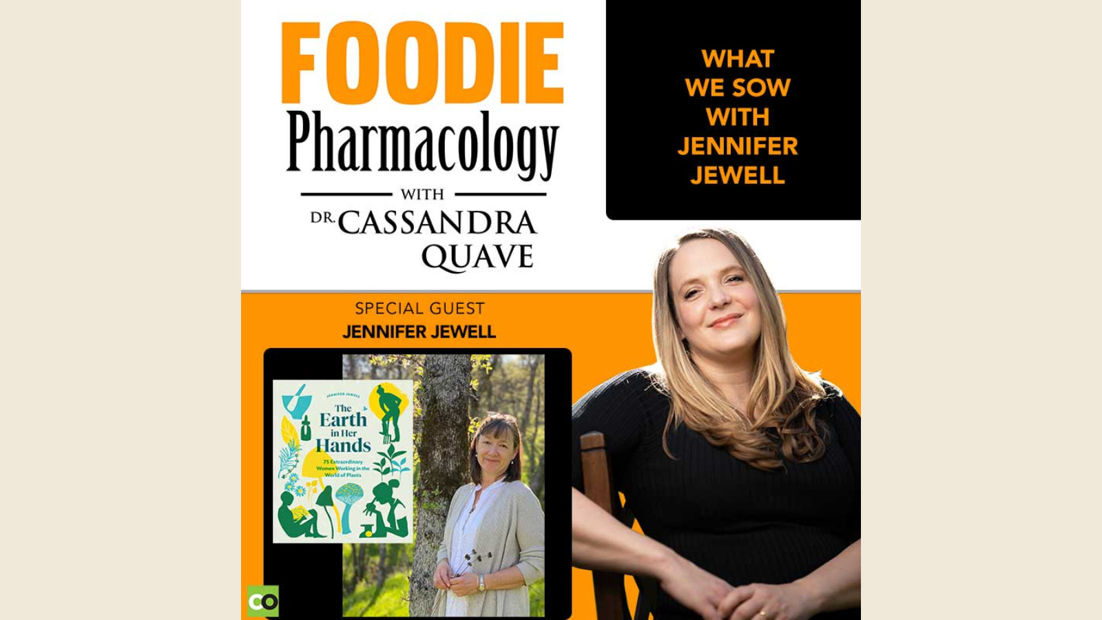 🎧 What We Sow with Jennifer Jewell - by Cassandra Quave