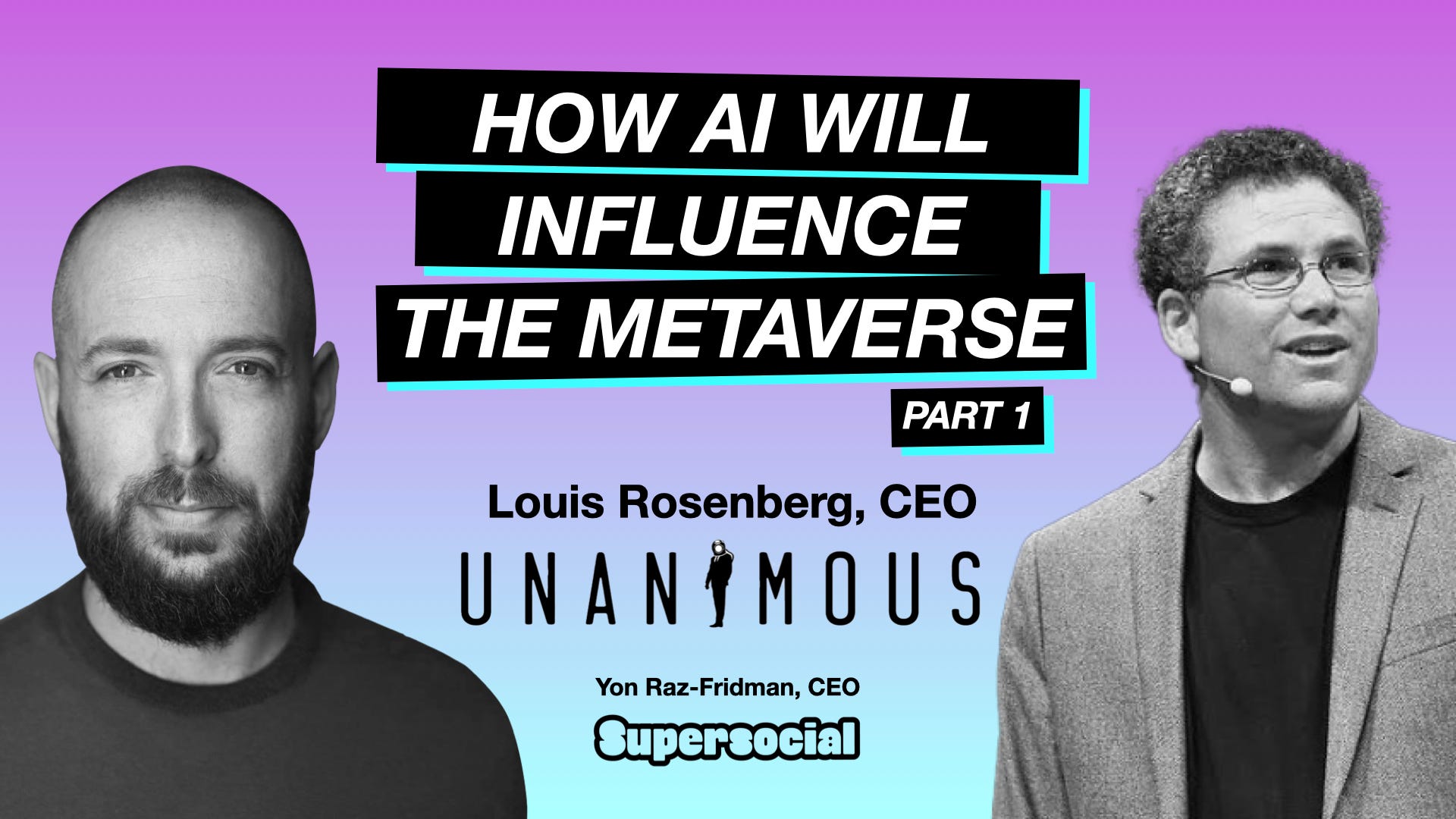 EP.70: How AI Will Influence the Metaverse with Louis Rosenberg - CEO ...
