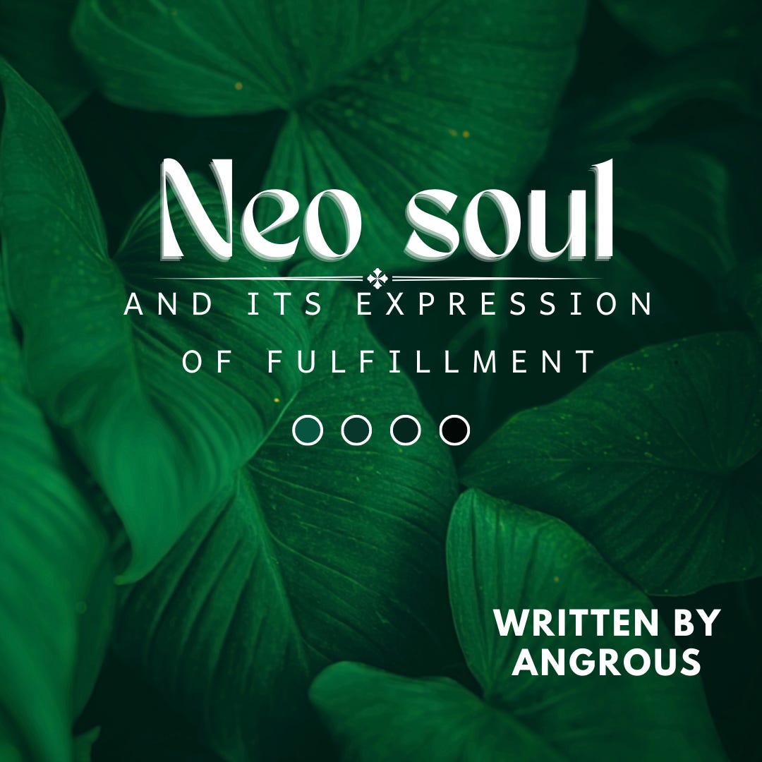 Neo soul music and its expression of fulfillment