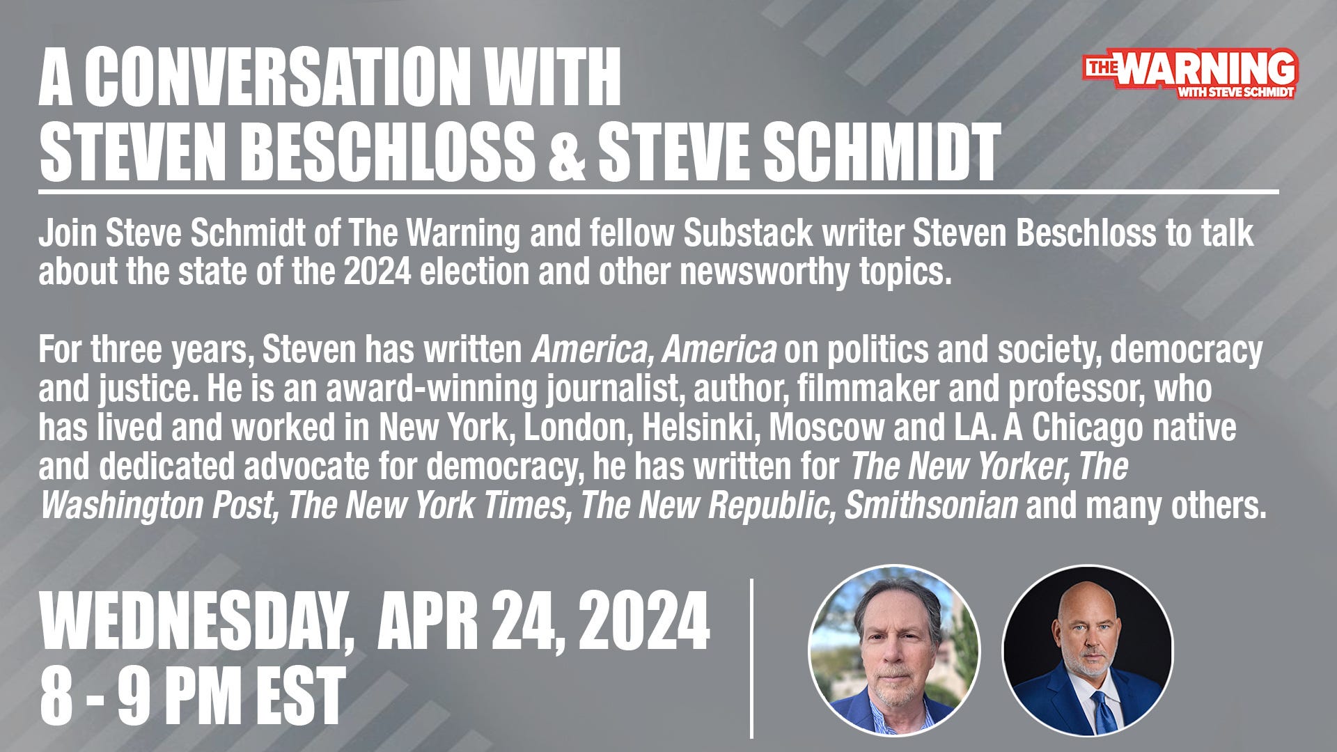 A Conversation with Steven Beschloss & Steve Schmidt