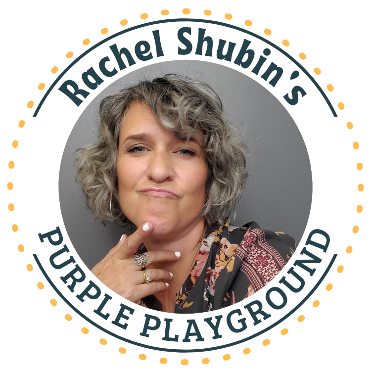 Welcome! I'm Rachel - Rachel Shubin's Purple Playground