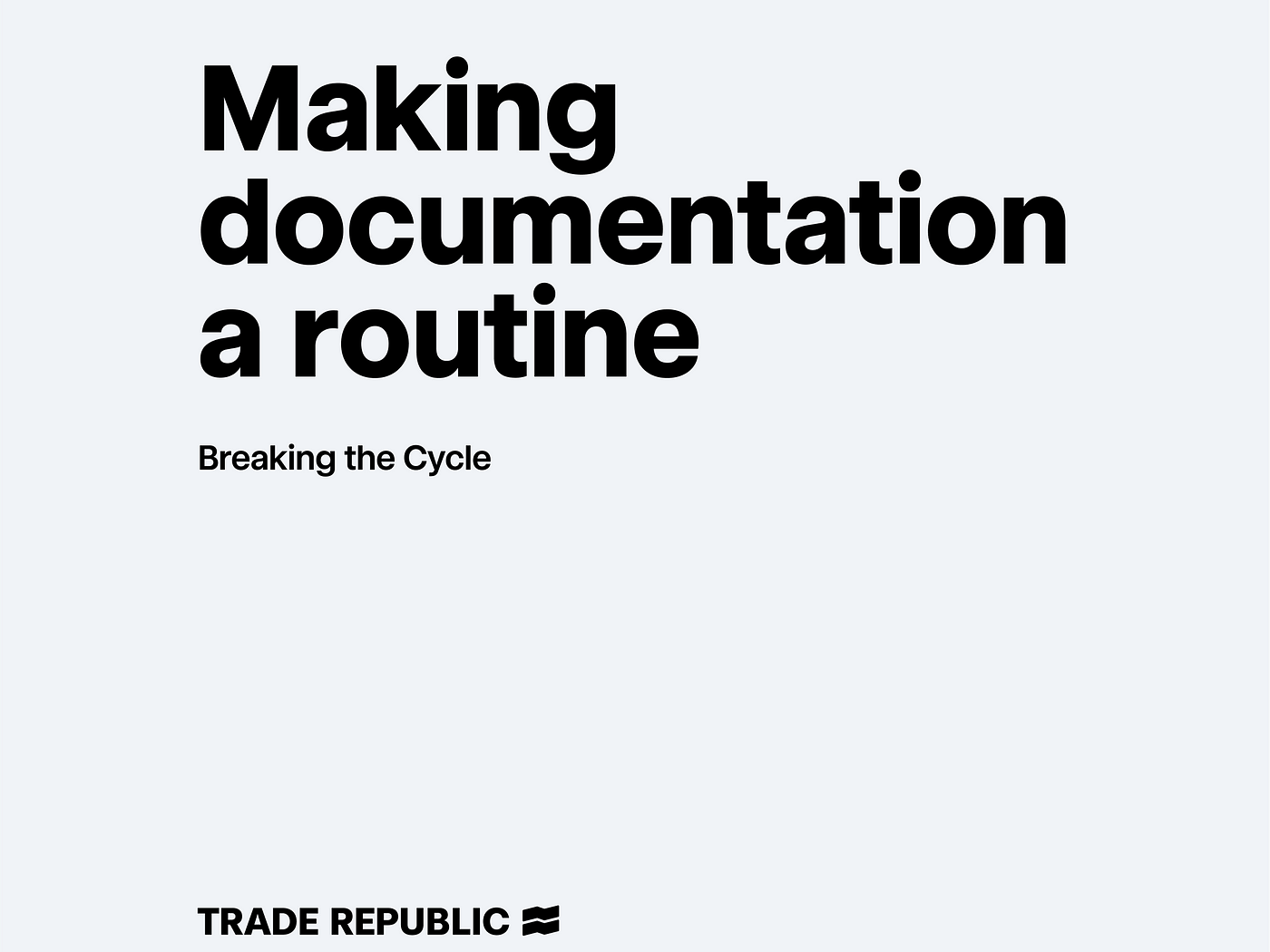 Making Documentation A Routine - by Björn Schmidt
