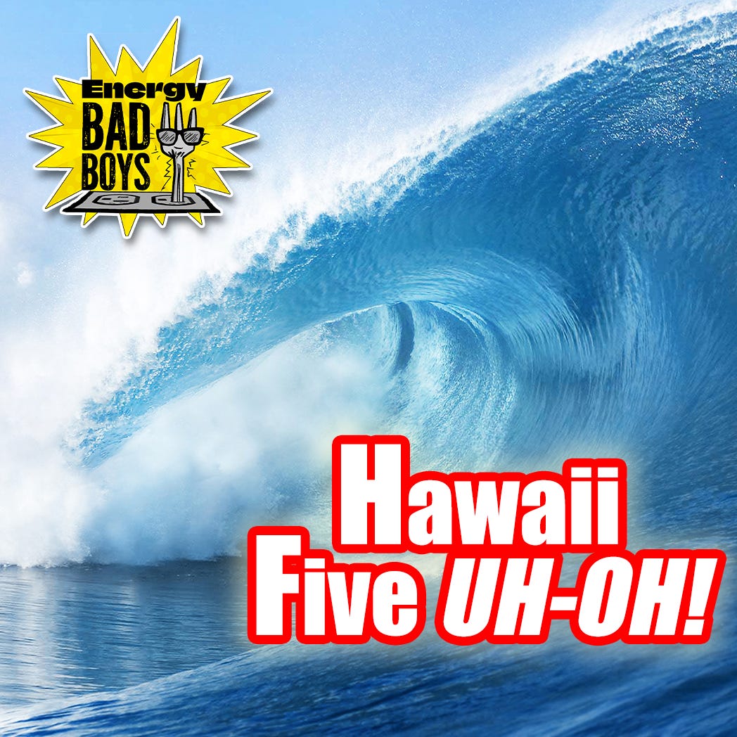 Hawaii Five Uh-Oh! Power Outages in Paradise