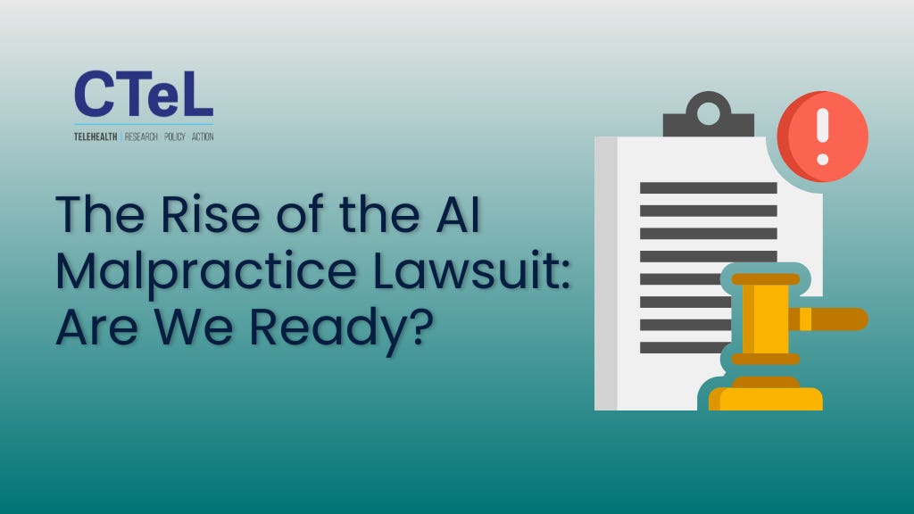 The Rise of the AI Malpractice Lawsuit: Are We Ready?