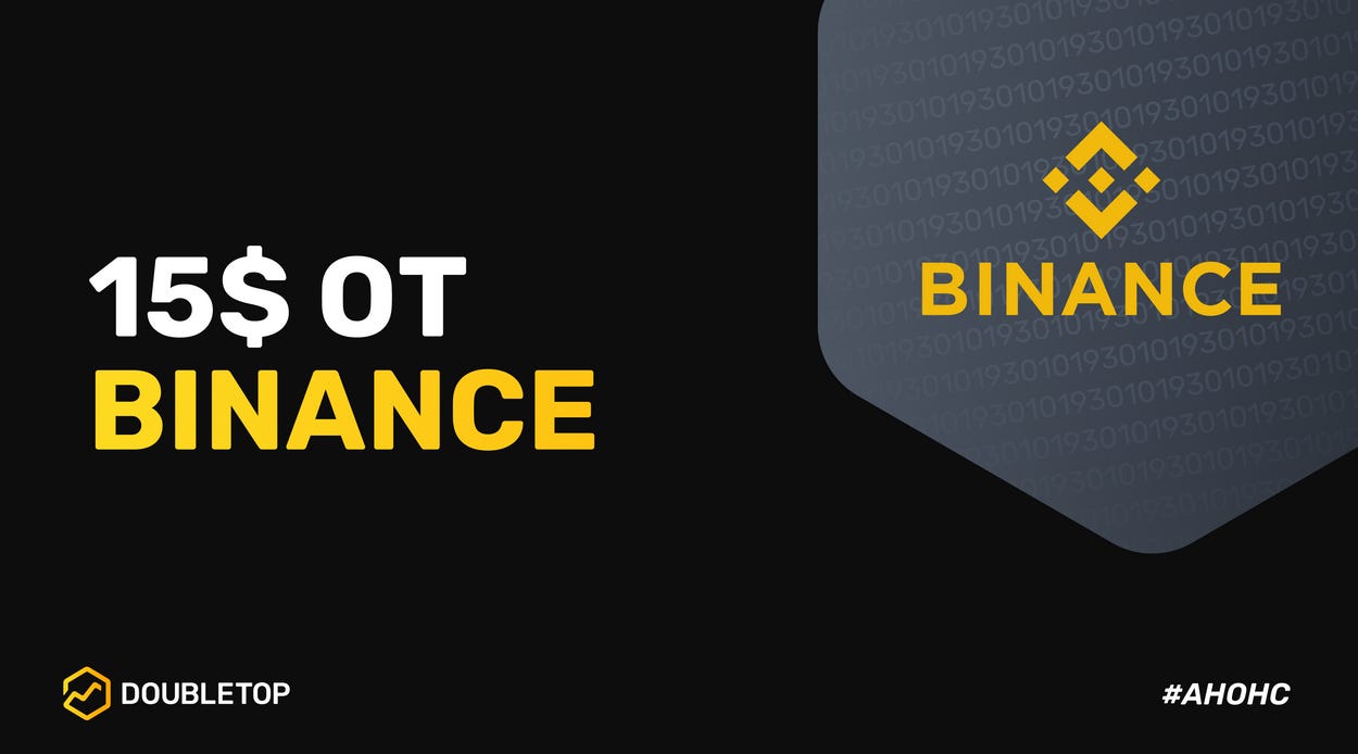 Гайд, как получить 15$ от Binance - 2TOP’s Substack