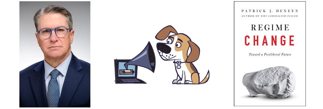 Patrick Deneen On Ending The Liberal Order