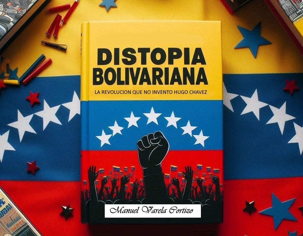 Bolivarian Dystopia - by Manuel Varela
