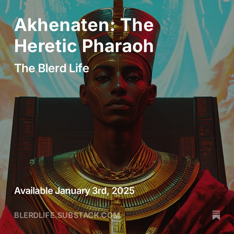 Akhenaten: The Heretic Pharaoh