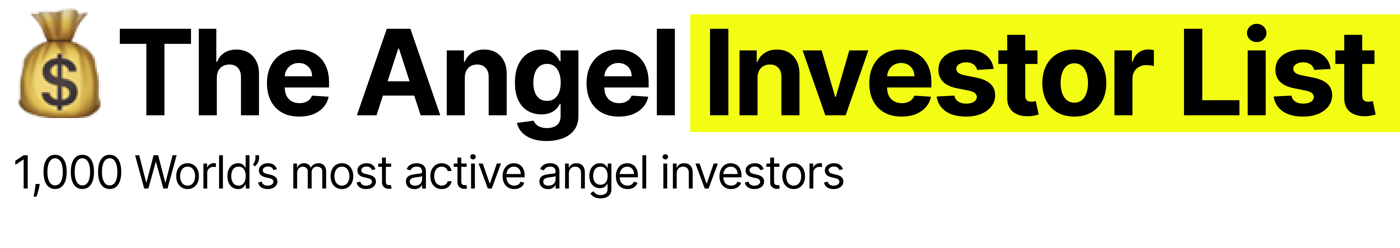 💰The Angel Investor List - by Guillermo Flor