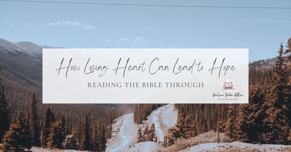 How Losing Heart Can Lead to Hope - by Karlene Arthur
