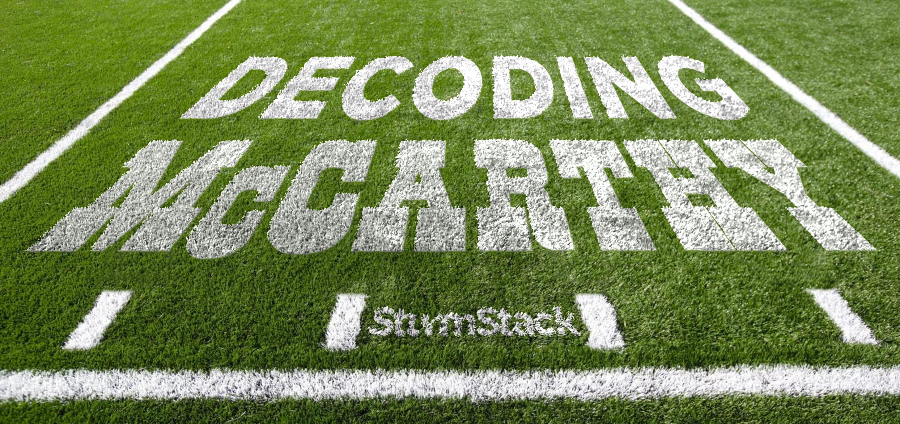 Decoding McCarthy, Wk 16-Good wasn't enough - by Bob Sturm