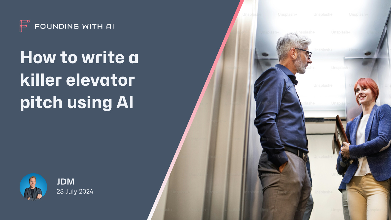 🤖 How to write a killer elevator pitch - by JDM
