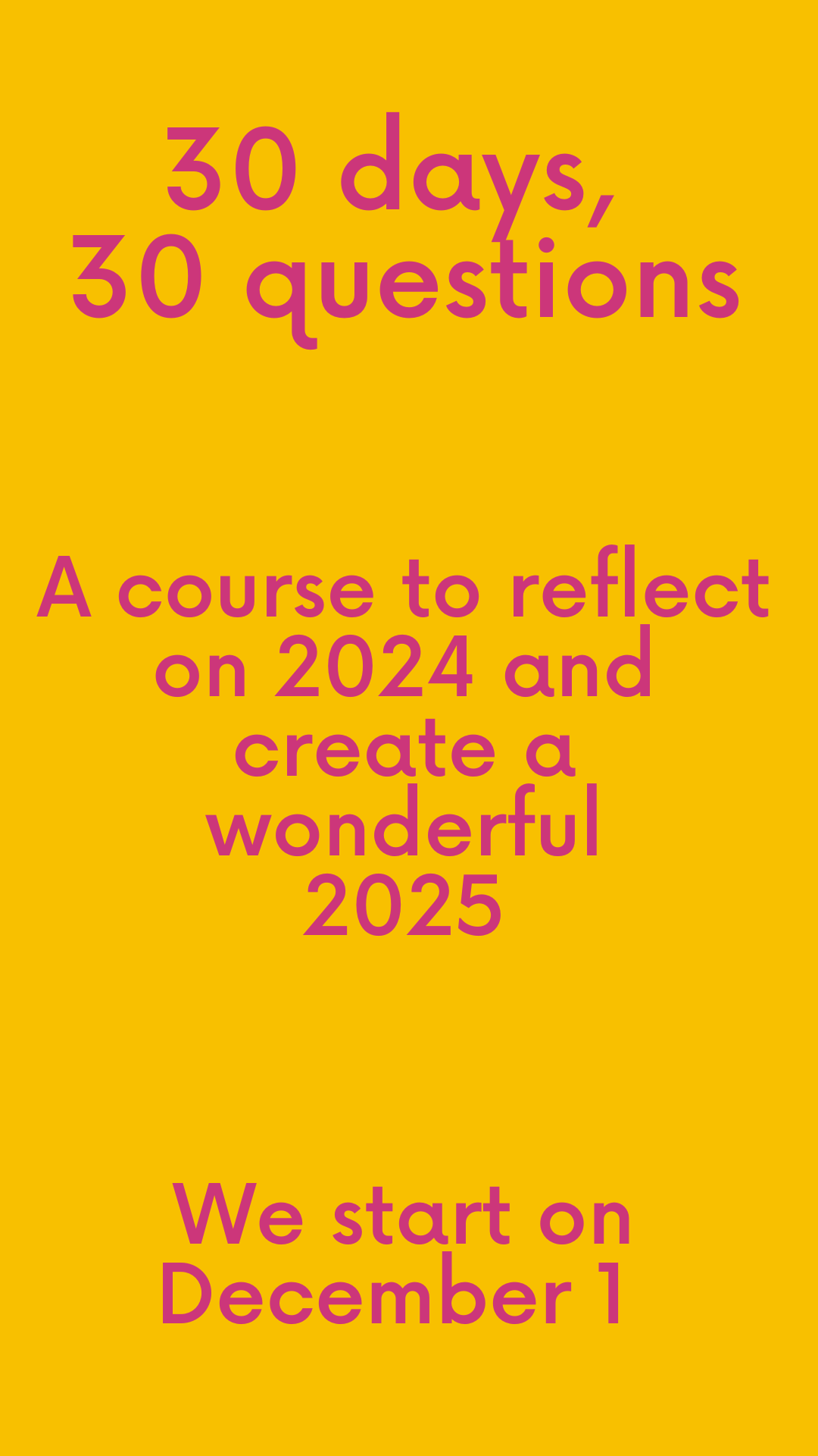 30 days 30 questions - Year end course - by Csilla Gergely
