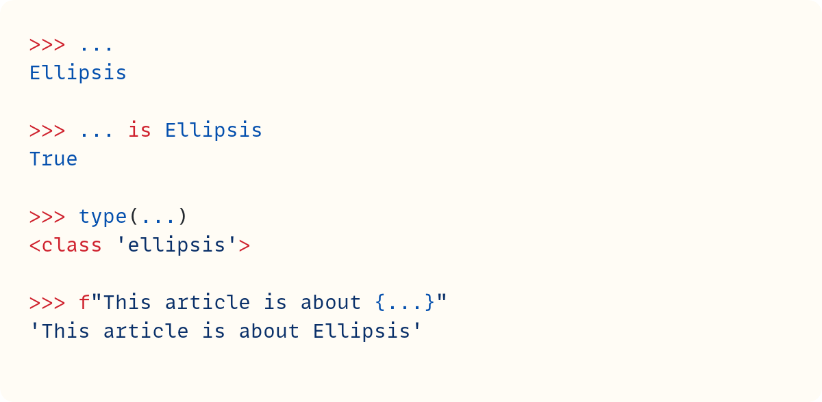 Its Pointless Or Isnt It Pythons `ellipsis` Has Three