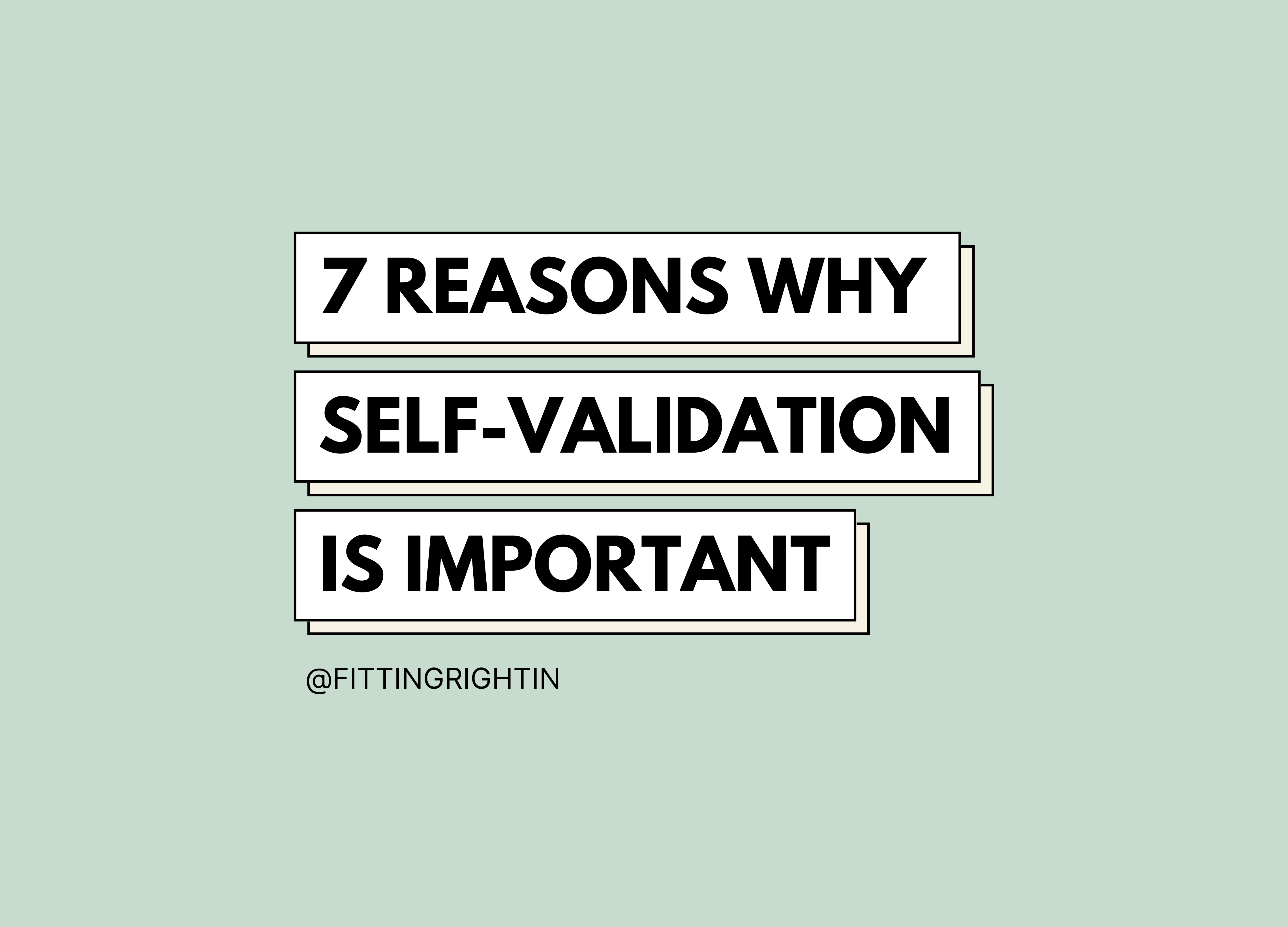 The Power of Self-Validation: Understanding and Practicing It for ...
