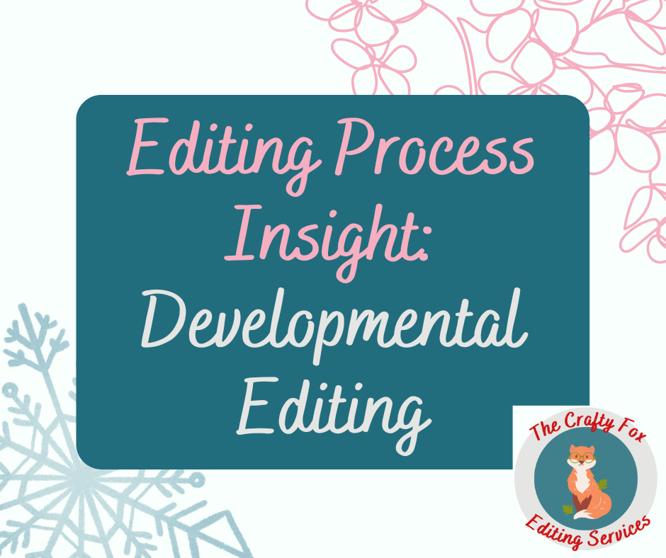 Editing Process Insight: Developmental Editing from The Crafty Fox ...