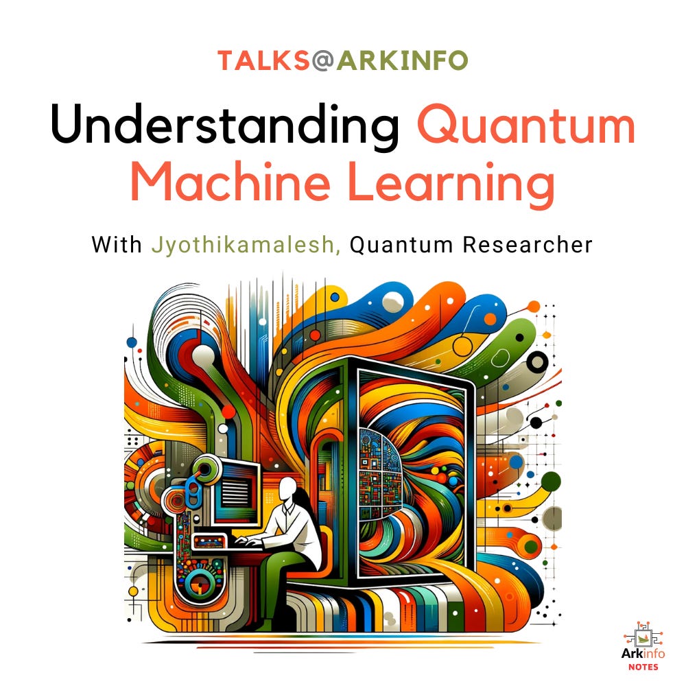 Jyothikamalesh, Quantum Researcher, on Quantum Machine Learning (QML)