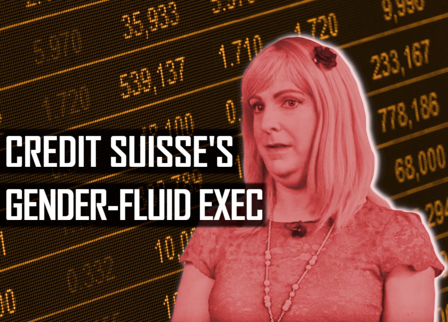 #34: CREDIT SUISSE'S GENDER-FLUID EXECUTIVE