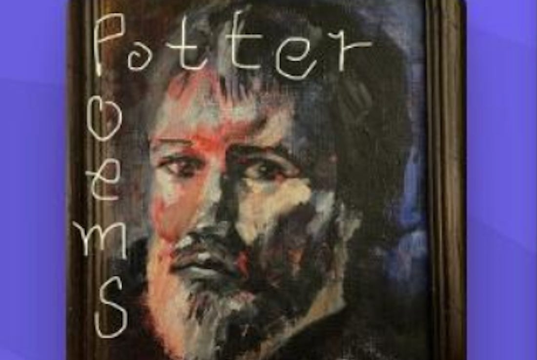 Potter Poems - by Jonathan Potter - Potter Poems